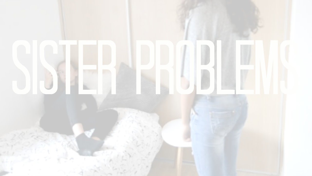 Sister problems - sketch | Louise Risom - YouTube