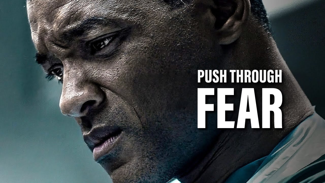 PUSH THROUGH FEAR - Motivational Speech - YouTube