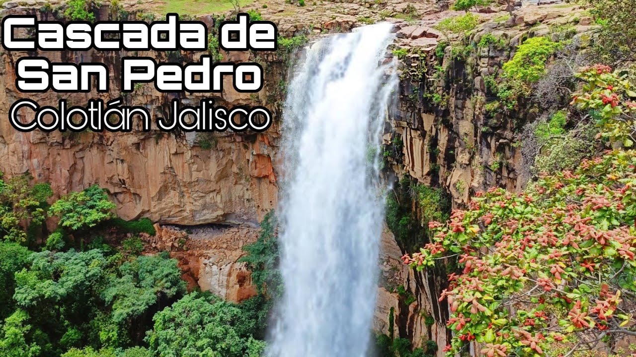 La Cascada de San Pedro: Un Tesoro Natural en Colotlán, Jalisco - YouTube