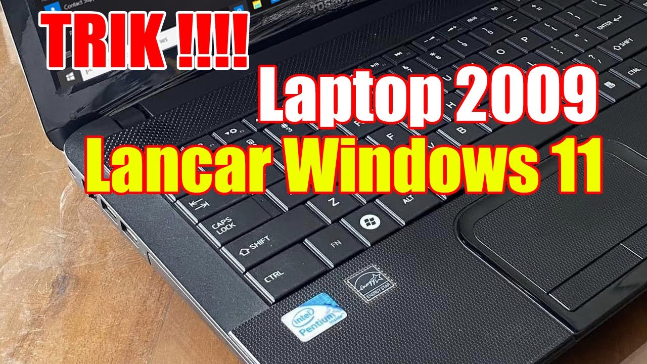 Install Windows 11 di Laptop Jadul Toshiba C800 - YouTube