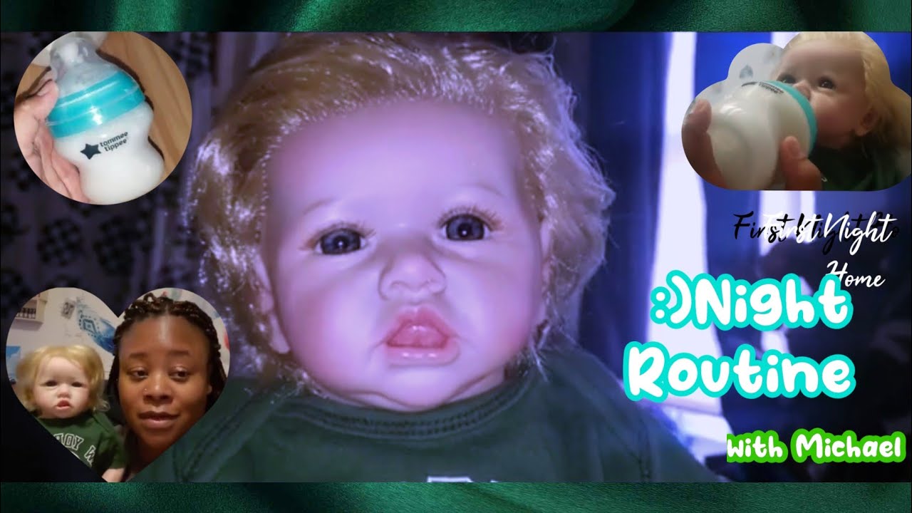 Reborn Baby Michael First Night Home night routine 🌃🍼 👶🏼 - YouTube