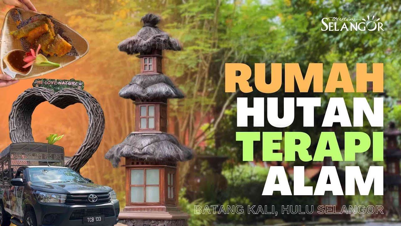 Rumah Hutan Terapi Alam, Batang Kali - YouTube