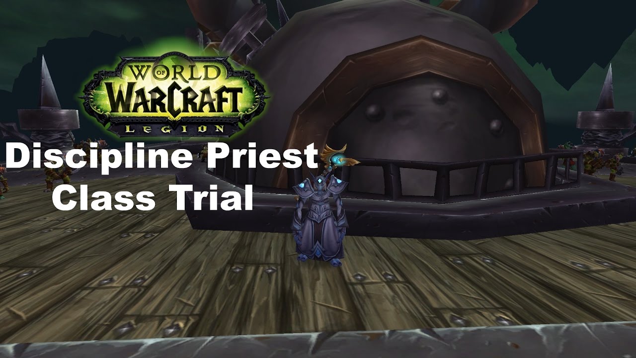 WoW Legion: Class Trial Discipline Priest Guide - YouTube
