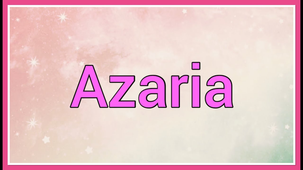 Azaria | Name Origin Variations - YouTube