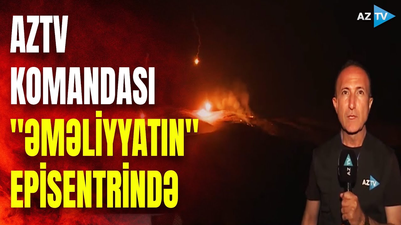 AzTV "gecə əməliyyatının" mərkəzində: Türkiyədə GENİŞMİQYASLI təlimdən ...