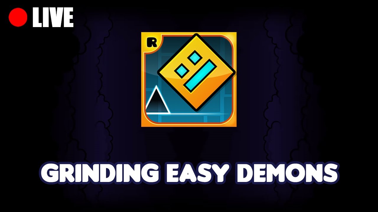 🔴 Grinding Easy Demons | Geometry Dash - YouTube