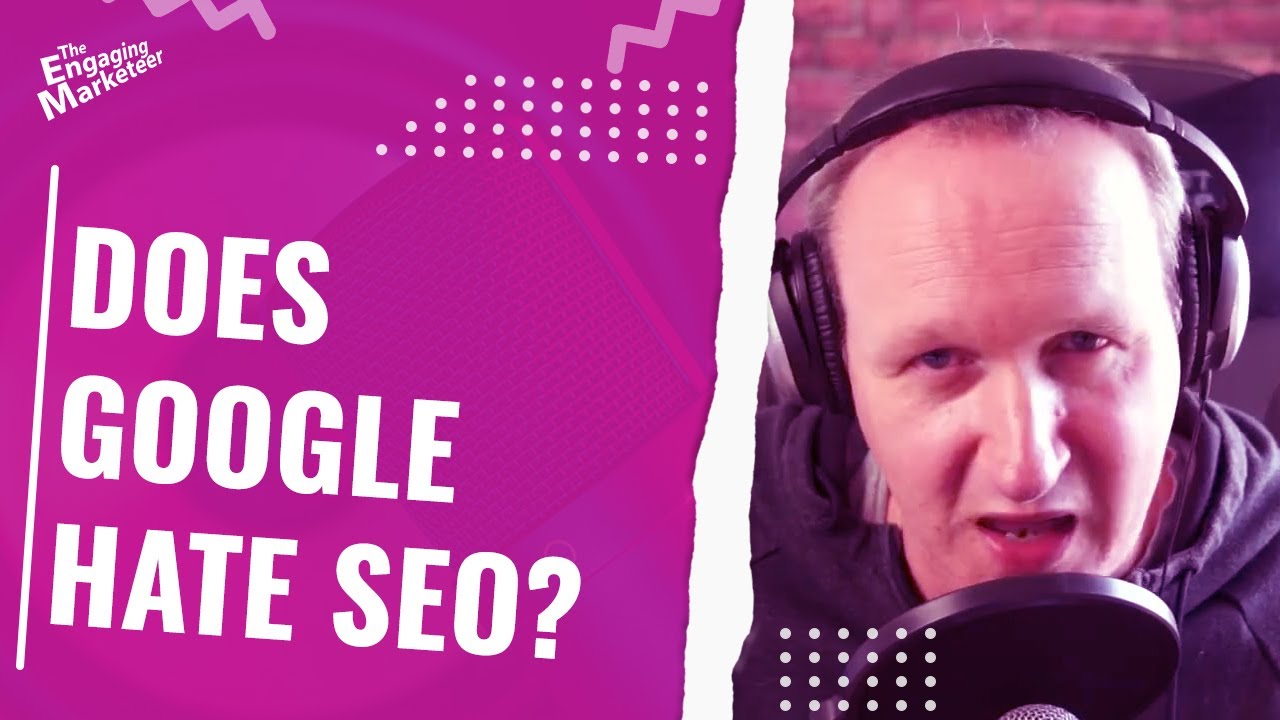 Does Google Hate SEO? - YouTube