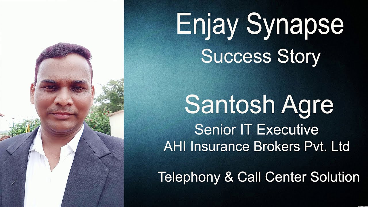 SANTOSH AGRE, AHI Insurance Brokers Pvt. Ltd shares Synapse (Call ...