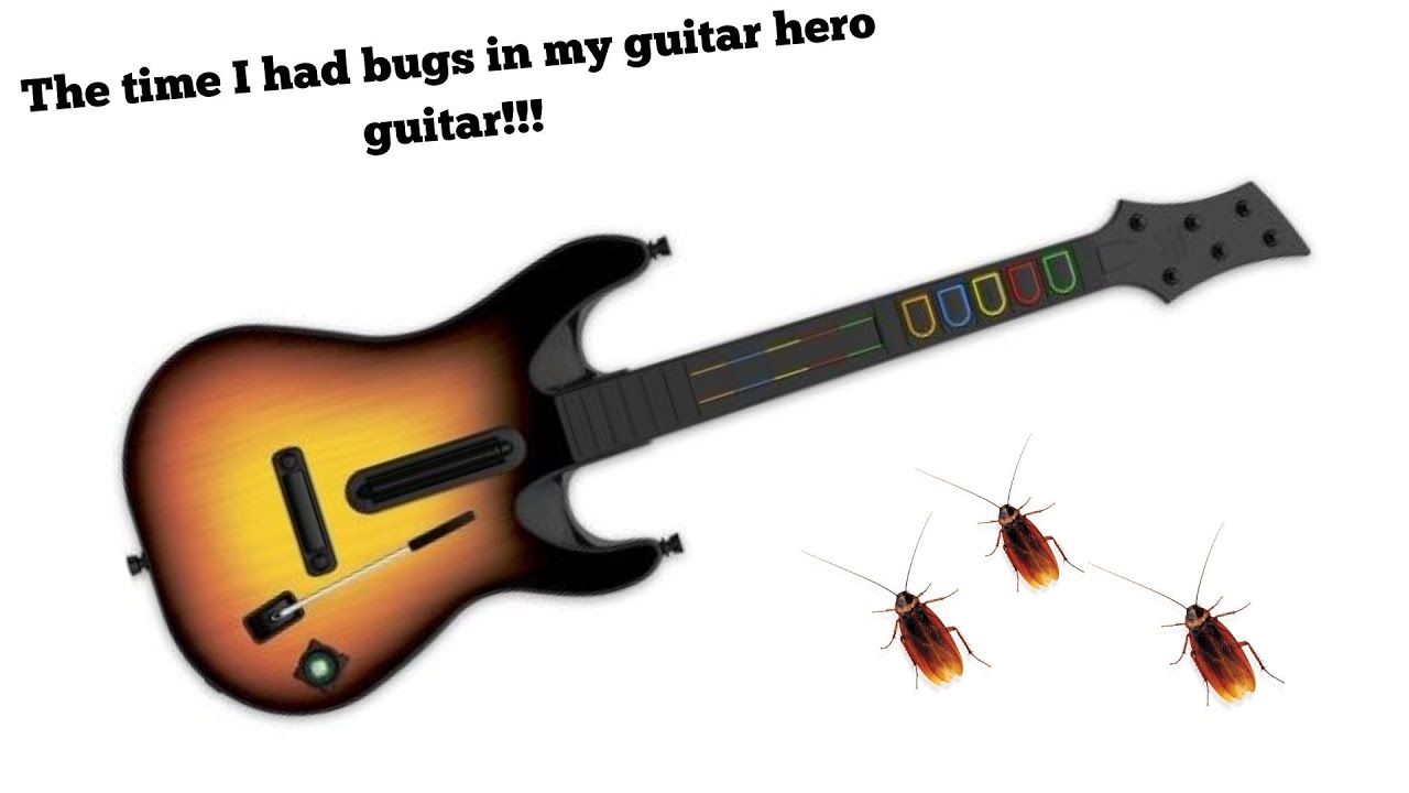Bug infested guitar hero guitar story - YouTube