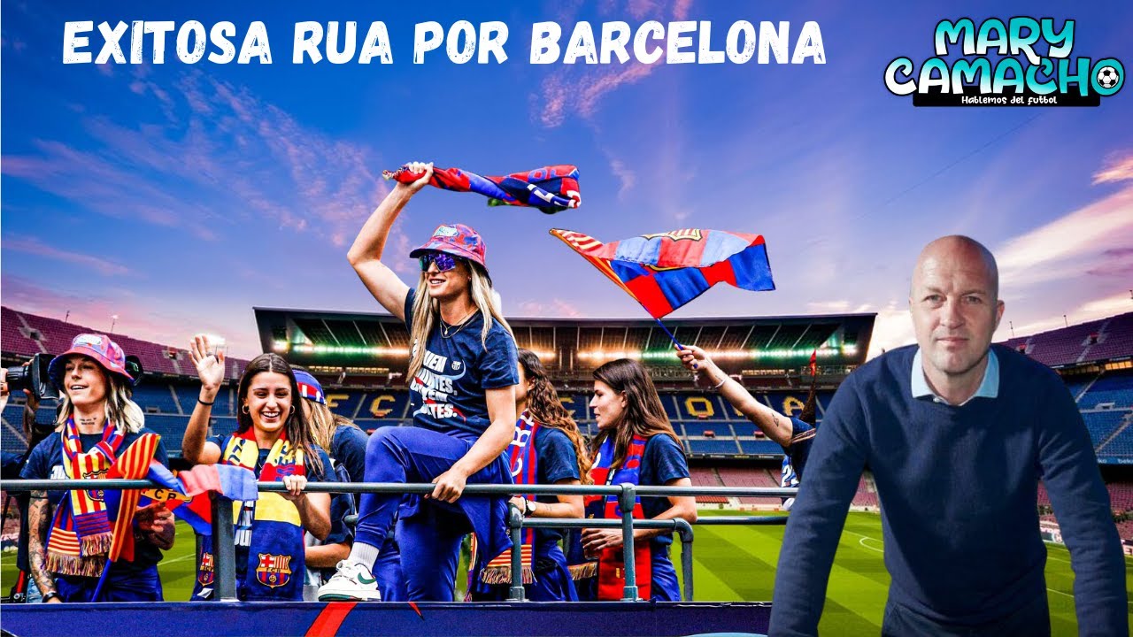 🚨HABLEMOS DE FÚTBOL CON MARY CAMACHO- EXITOSA RUA POR BARCELONA💙 ️ ...