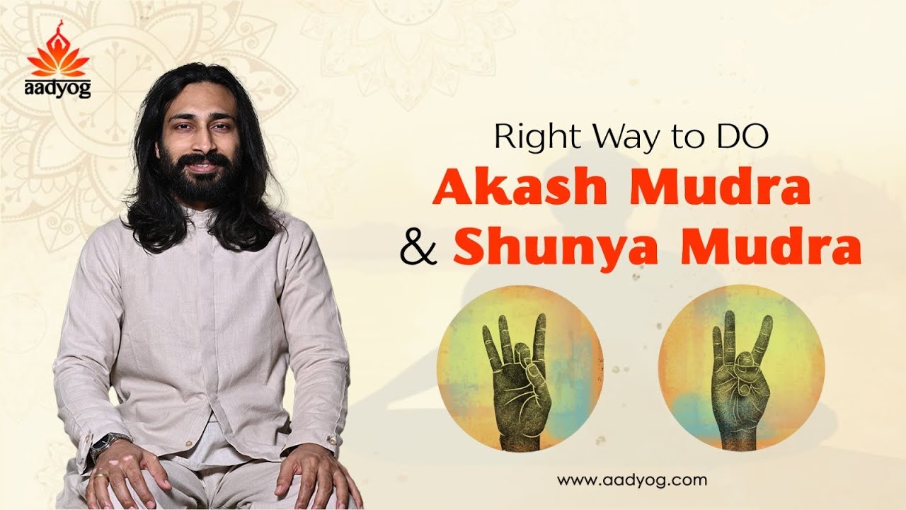 HOW TO DO AKASH MUDRA AND SHUNYA MUDRA | WHAT IS AKASH MUDRA # ...