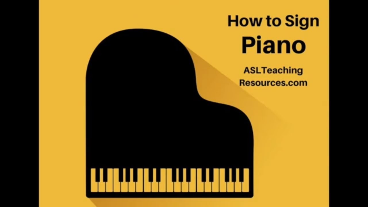 Learn How to Sign the Word Piano - YouTube