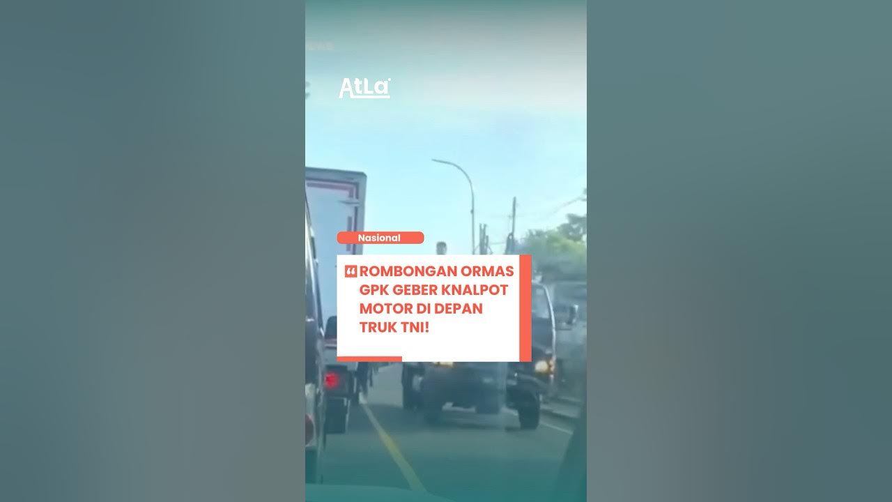 ROMBONGAN ORMAS GPK GEBER KNALPOT MOTOR DI DEPAN TRUK TNI! - YouTube
