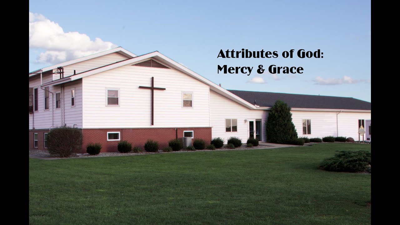 Attributes of God: Mercy & Grace - YouTube