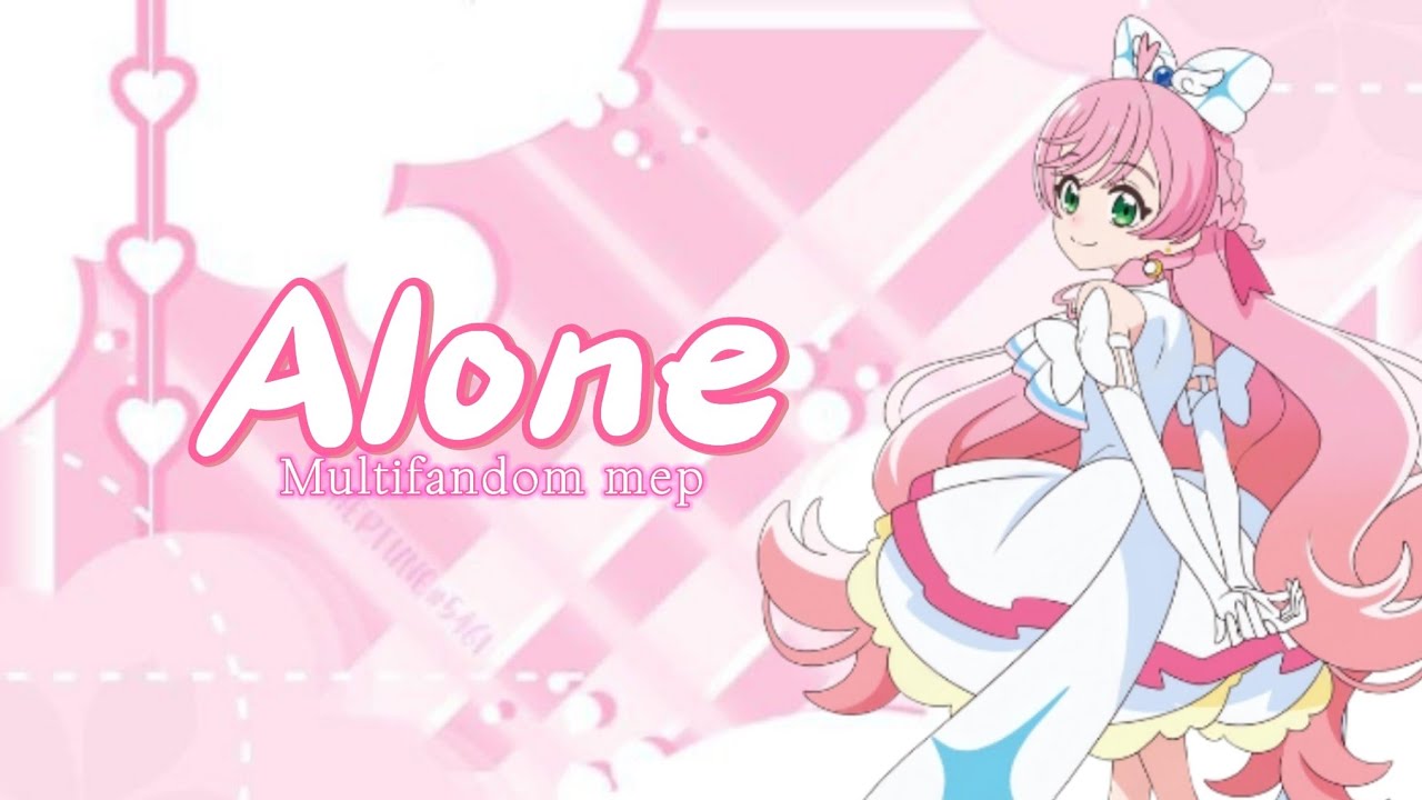 [💖MMP💖] Alone Multifandom ~ Full MEP - YouTube