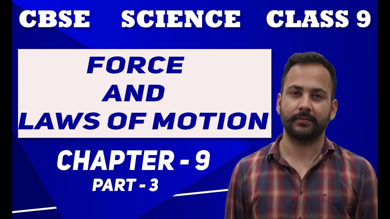 FORCE AND LAWS OF MOTION | NUMERICALS | PART-3 | CHAPTER 9 | CLASS 9 ...