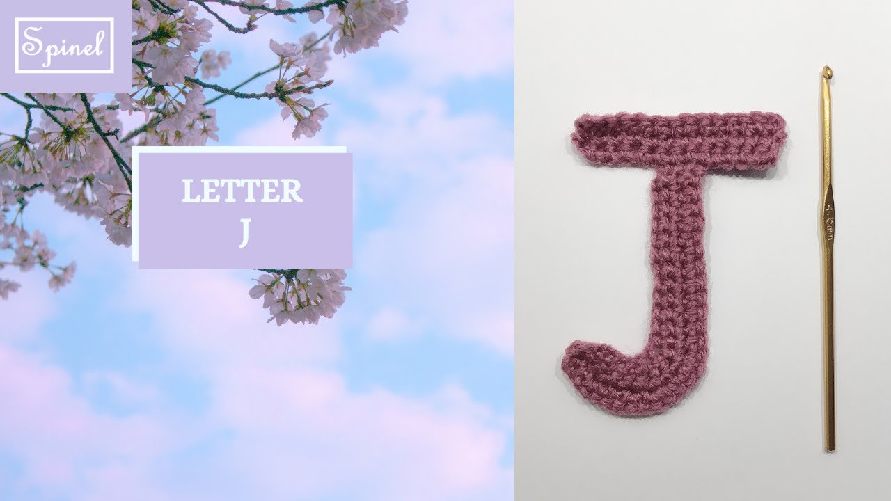 Crochet Letter J | Crochet Pattern for Letter J | Spinel Crochet and ...