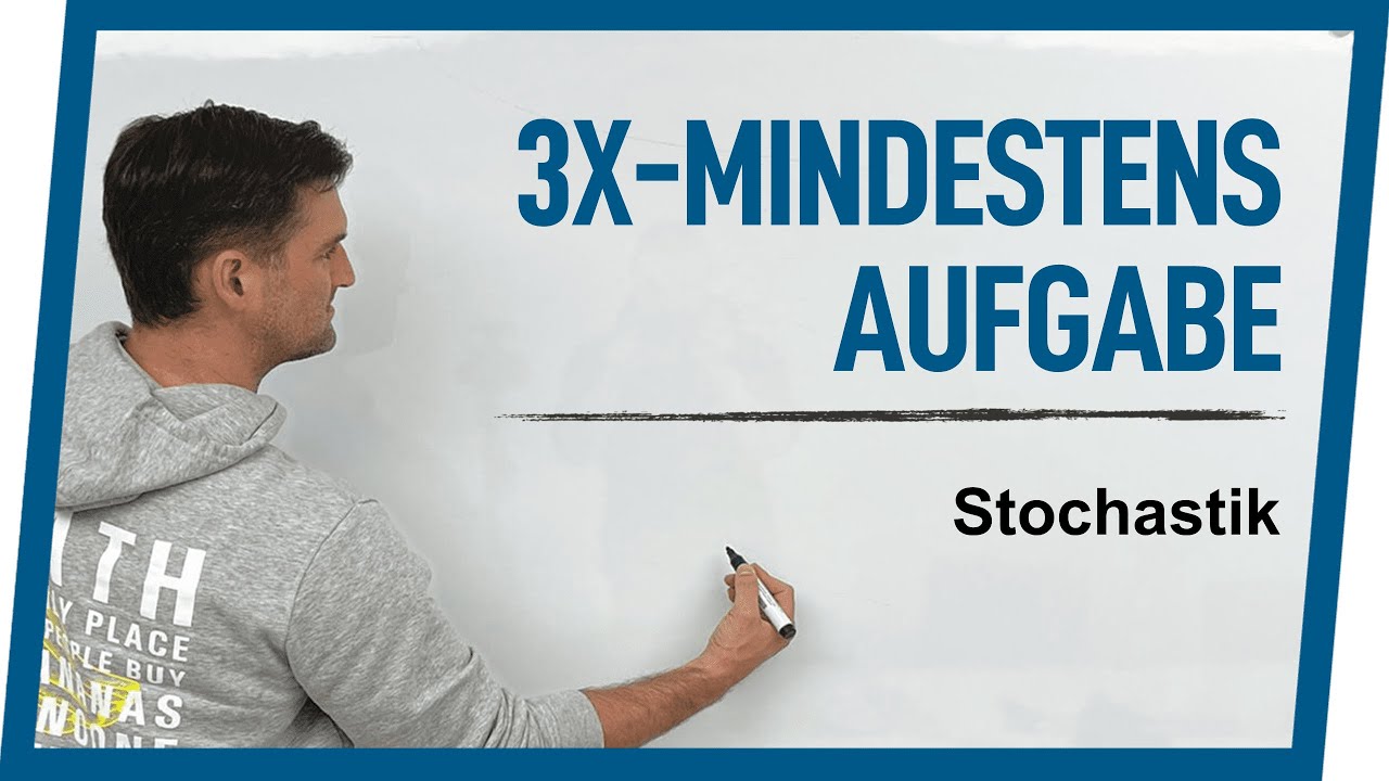 3 mal mindestens Aufgabe | Stochastik | Mathe by Daniel Jung - YouTube