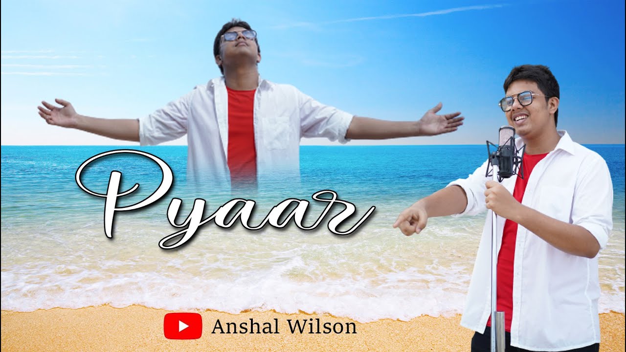 Anshal Wilson - Pyaar (Official Rap Video) | Voice Of Productions ...