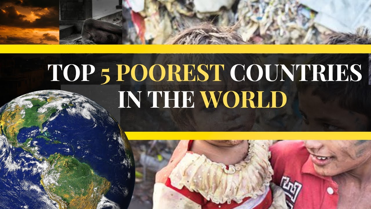 top 5 poorest countries in the world - YouTube