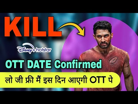 Kill OTT Release Date Confirm | Kill Movie OTT Release Date | Kill OTT ...