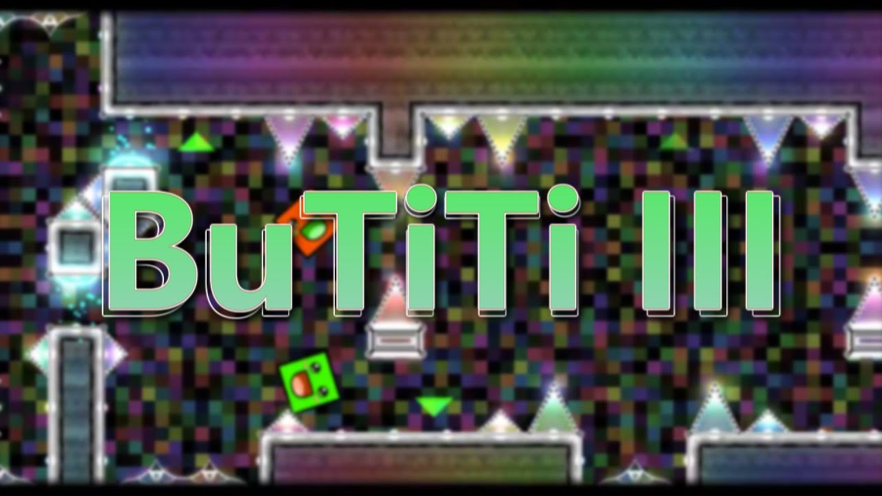 Geometry Dash | BuTiTi III 100% - YouTube