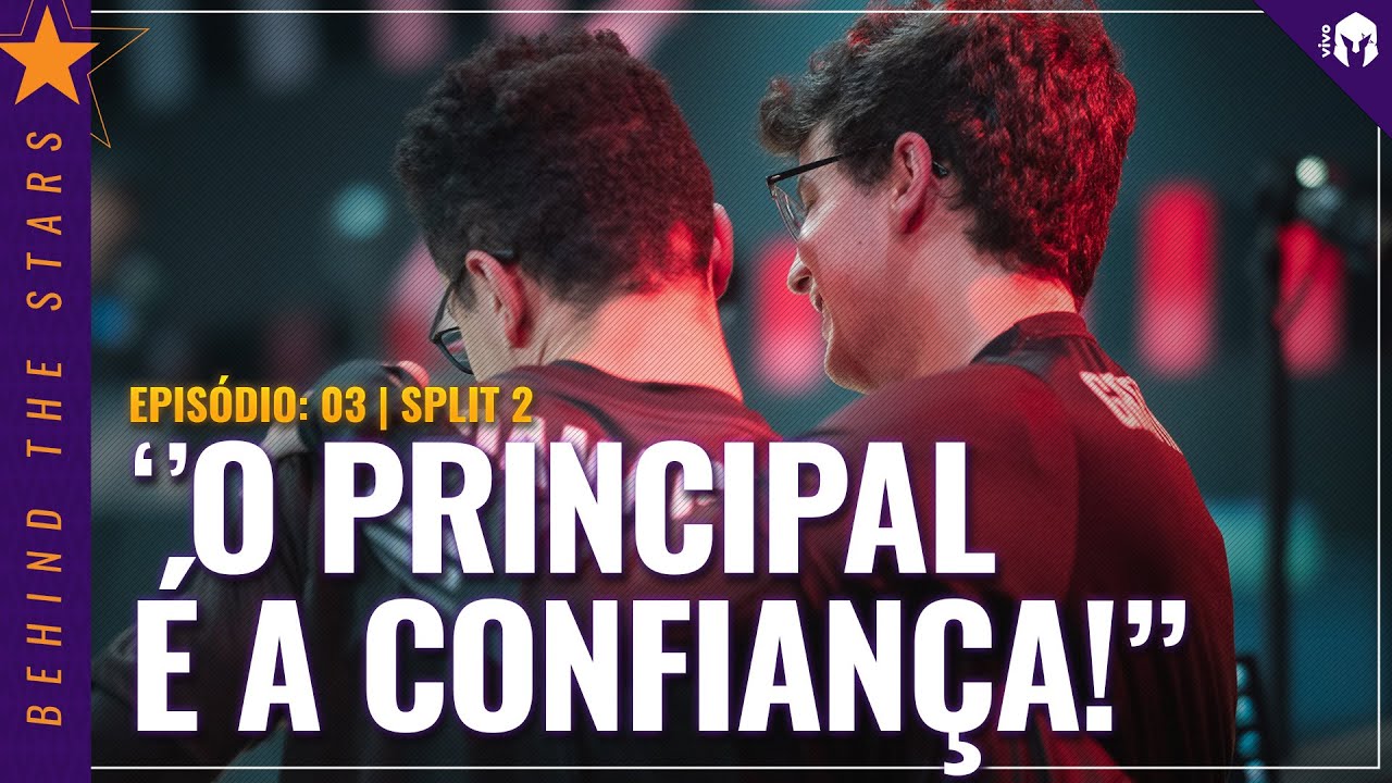 COLOCANDO OS PÉS NO CHÃO | Behind The Stars | CBLOL - YouTube