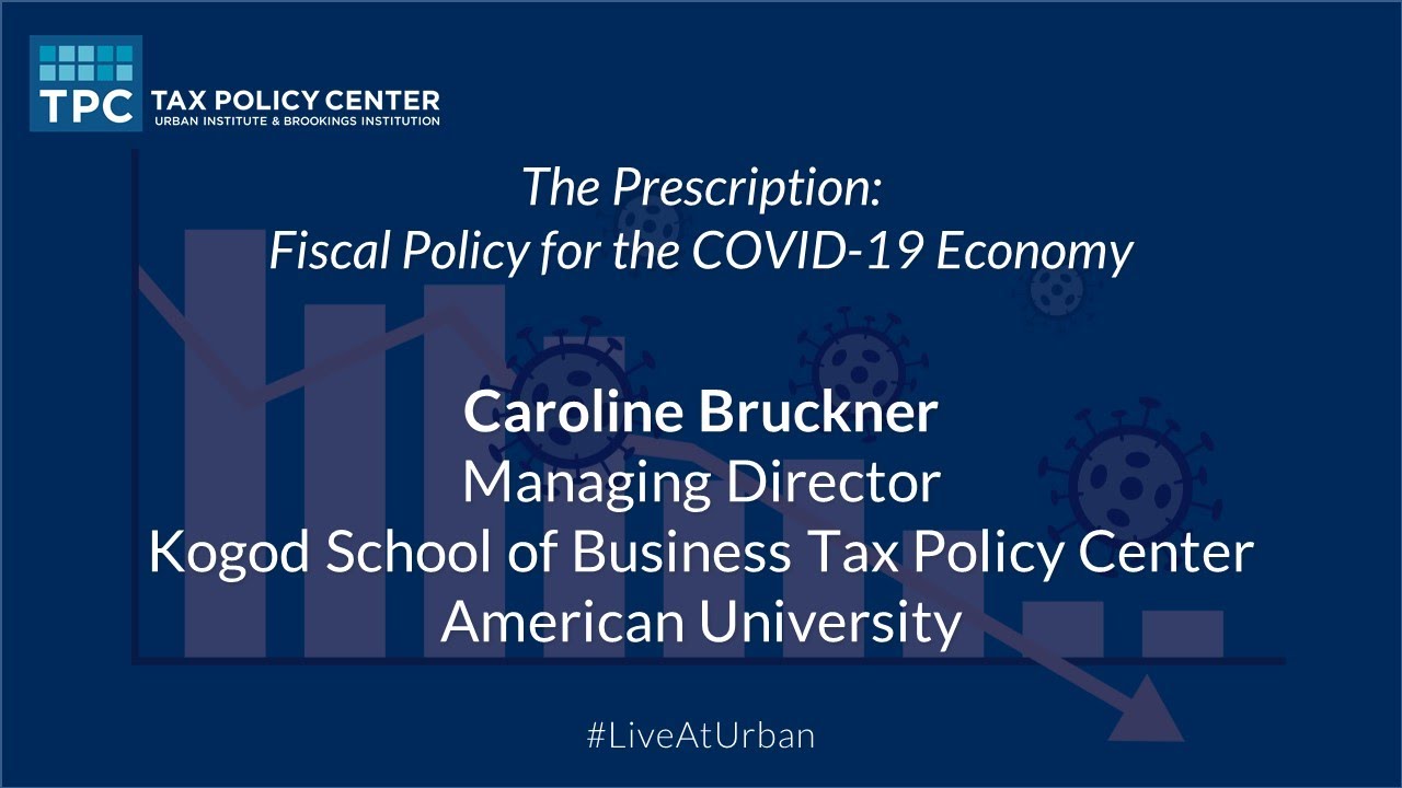 The Prescription: Fiscal Policy for the COVID-19 Economy - YouTube