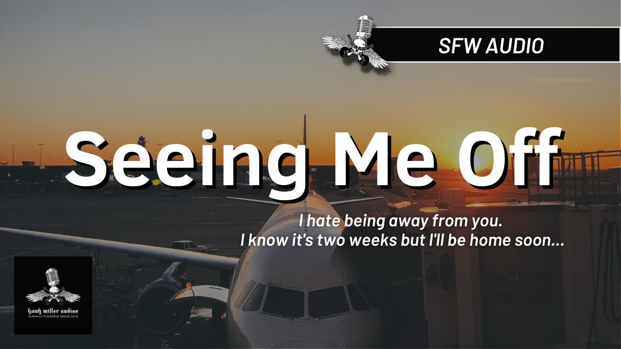 Seeing Me Off At The Airport | Boyfriend Roleplay Audio - YouTube