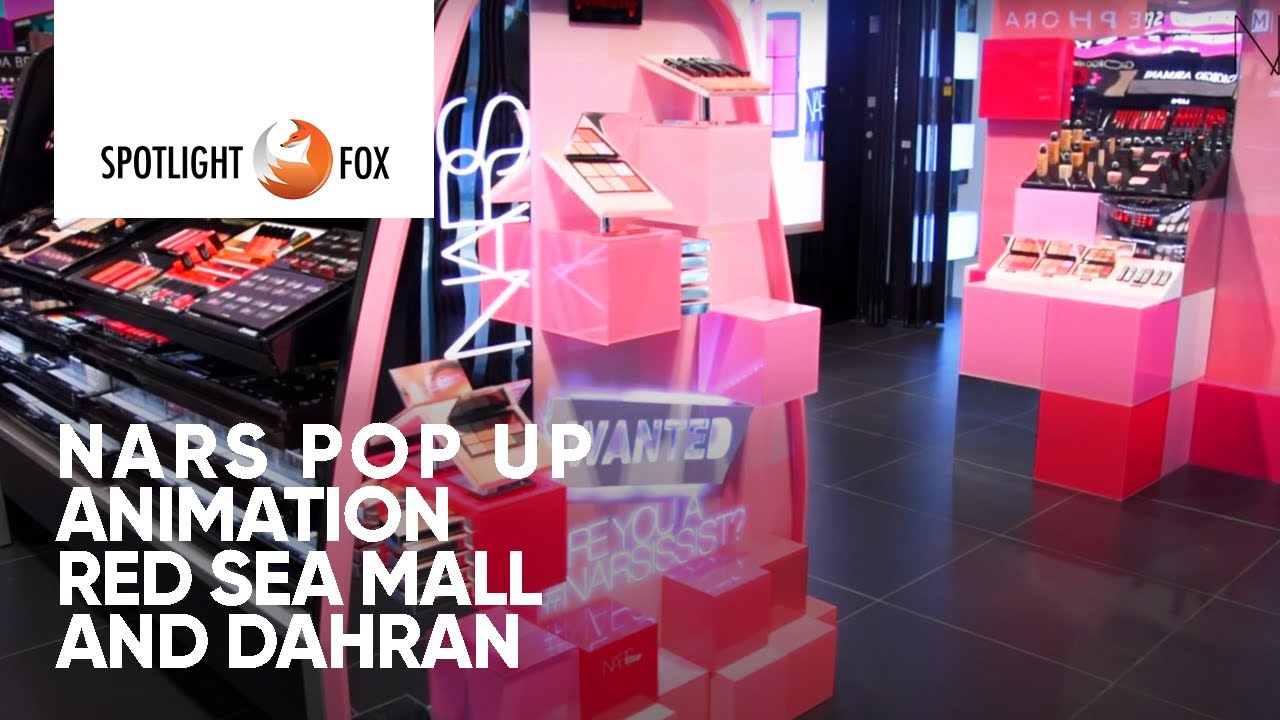 NARS POP UP ANIMATION RED SEA MALL AND DAHRAN - YouTube