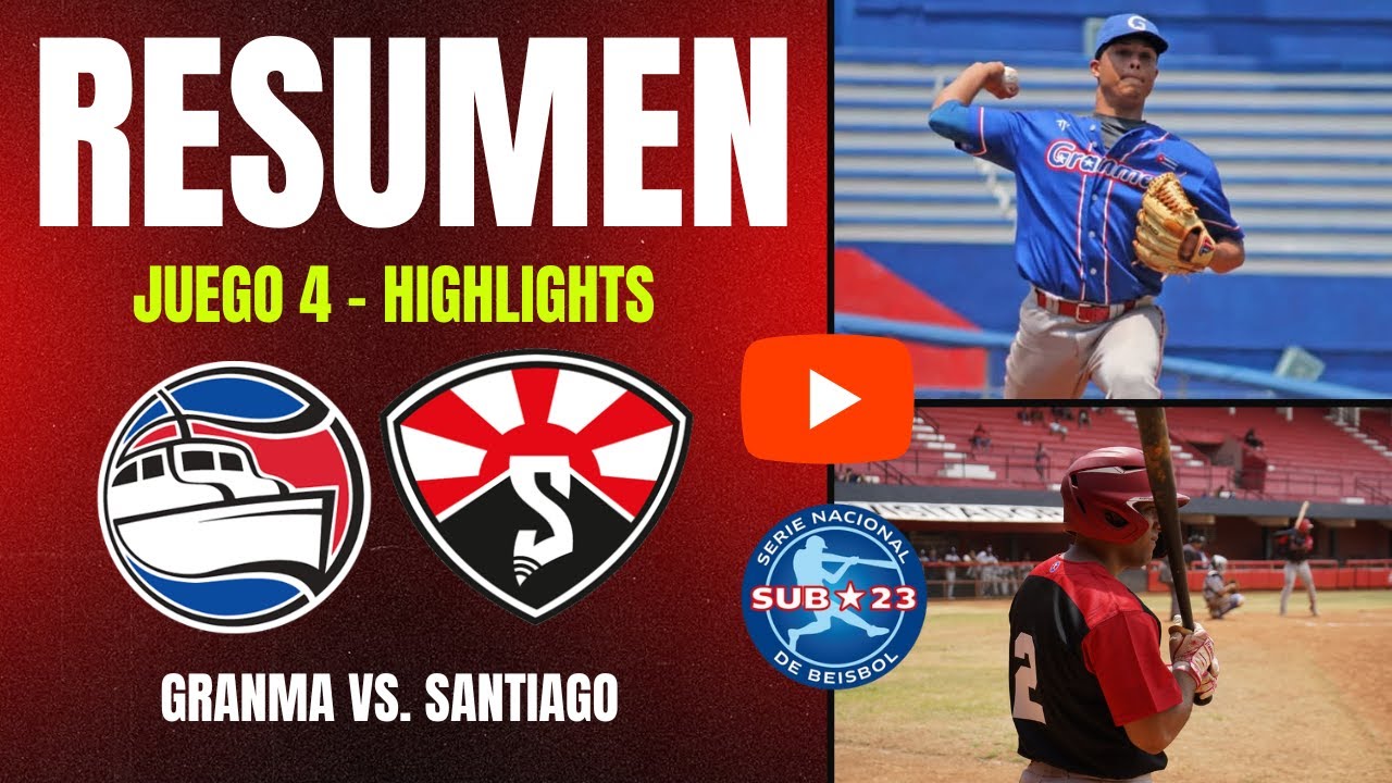 🔴 Highlights (HD): Granma 🆚 Santiago de Cuba | Nacional Sub-23 | Juego ...