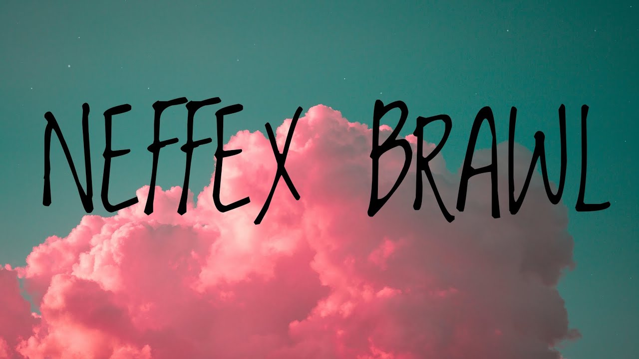 NEFFEX BRAWL - YouTube