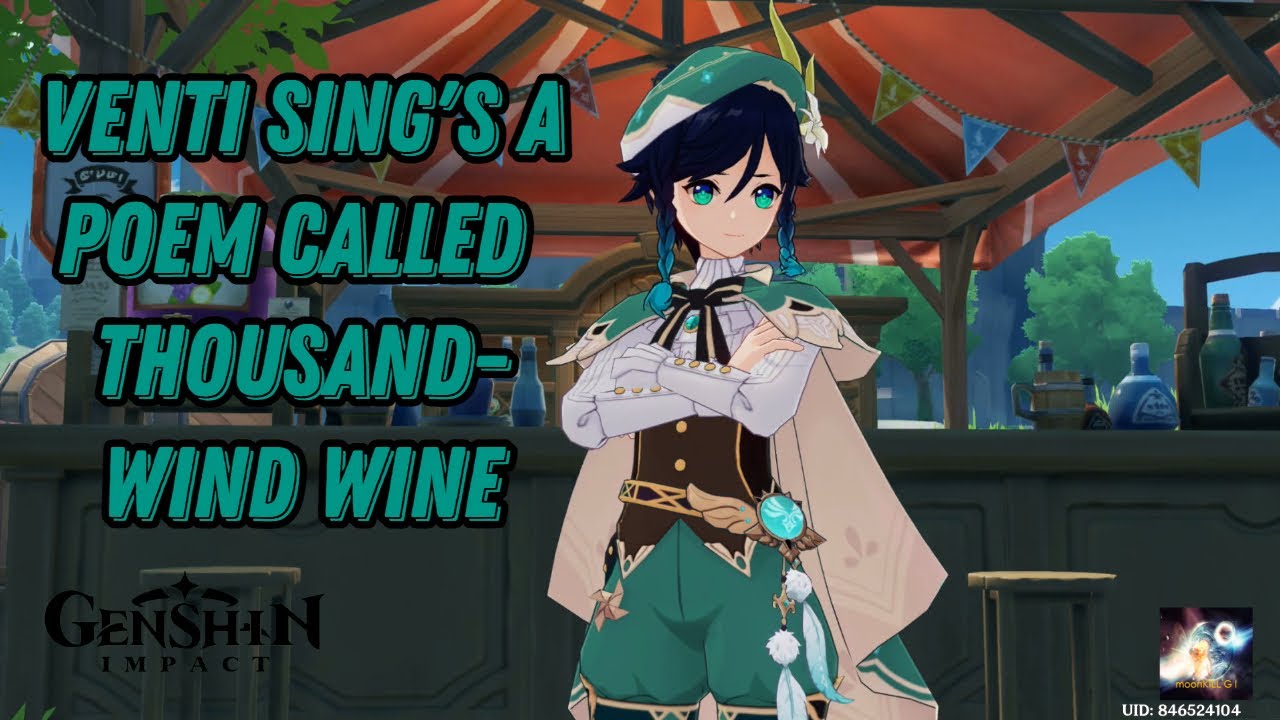 GENSHIN IMPACT: Venti Sing's a Poem called Thousand-Wind Wine (Game ...