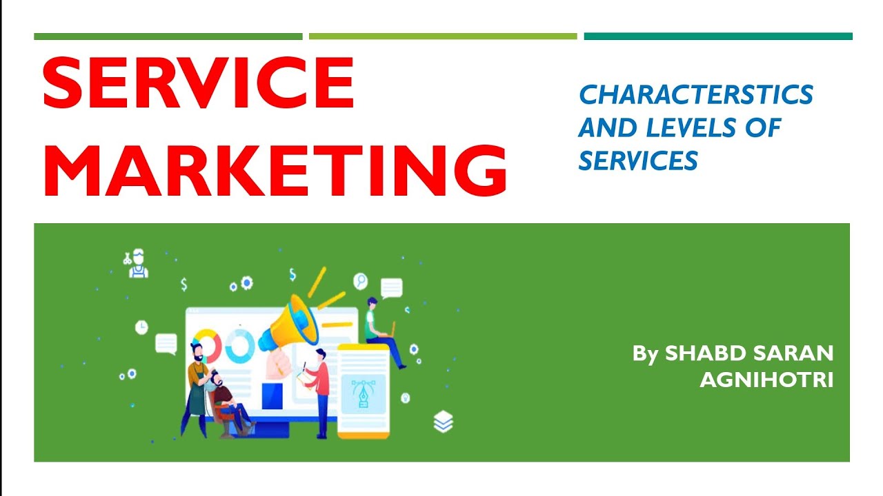 Service Marketing | Characteristics & Types of Services | Marketing ...