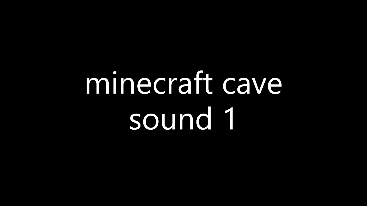minecraft cave sound 1 - YouTube