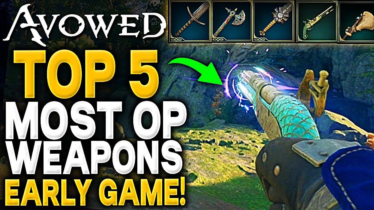 Avowed - TOP 5 MOST OP EARLY GAME WEAPONS - How To Get Best Unique ...