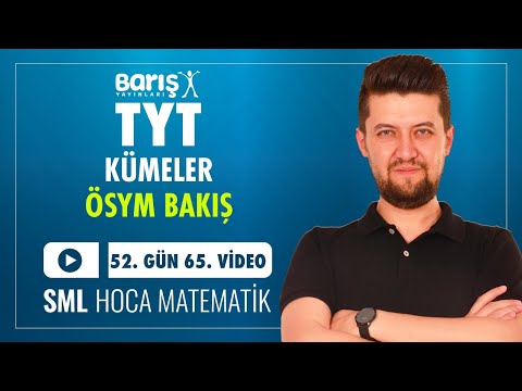 KÜMELER - ÖSYM BAKIŞ | TYT Matematik Kampı 52. Gün 65. Video | Barış Yayınları