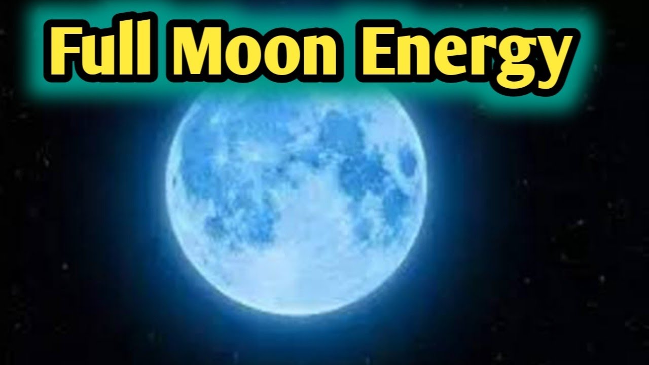 30-8-23 Full Moon Energy 💚Current Feelings Next Action💙 All Signs ...