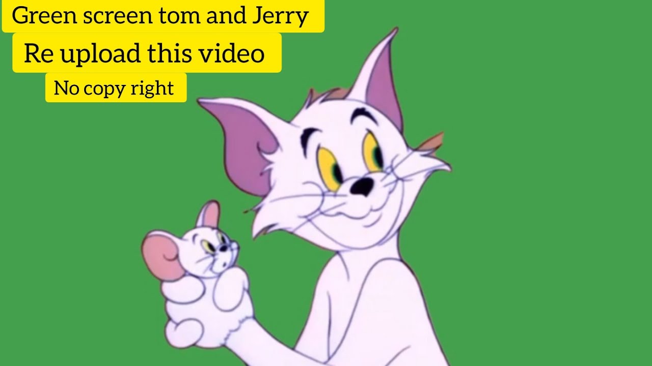 Green screen tom and Jerry |green screen cartoon videos|No copy RIGHT ...