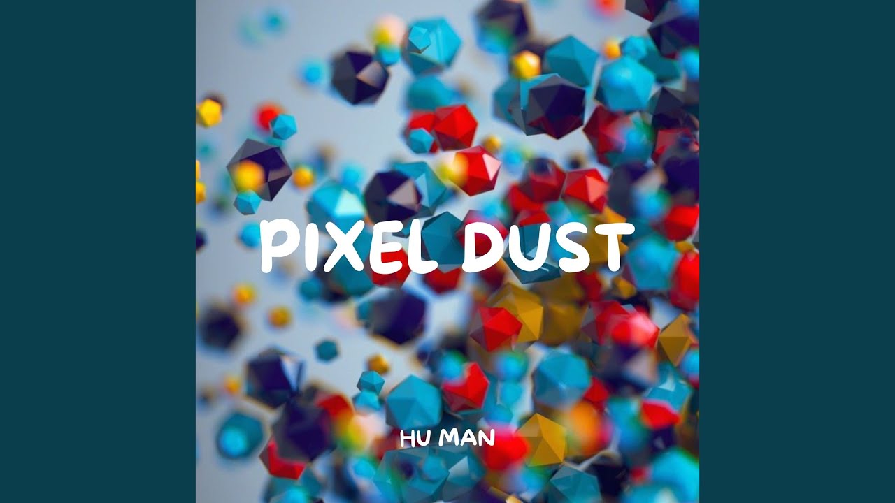 Pixel Dust - YouTube
