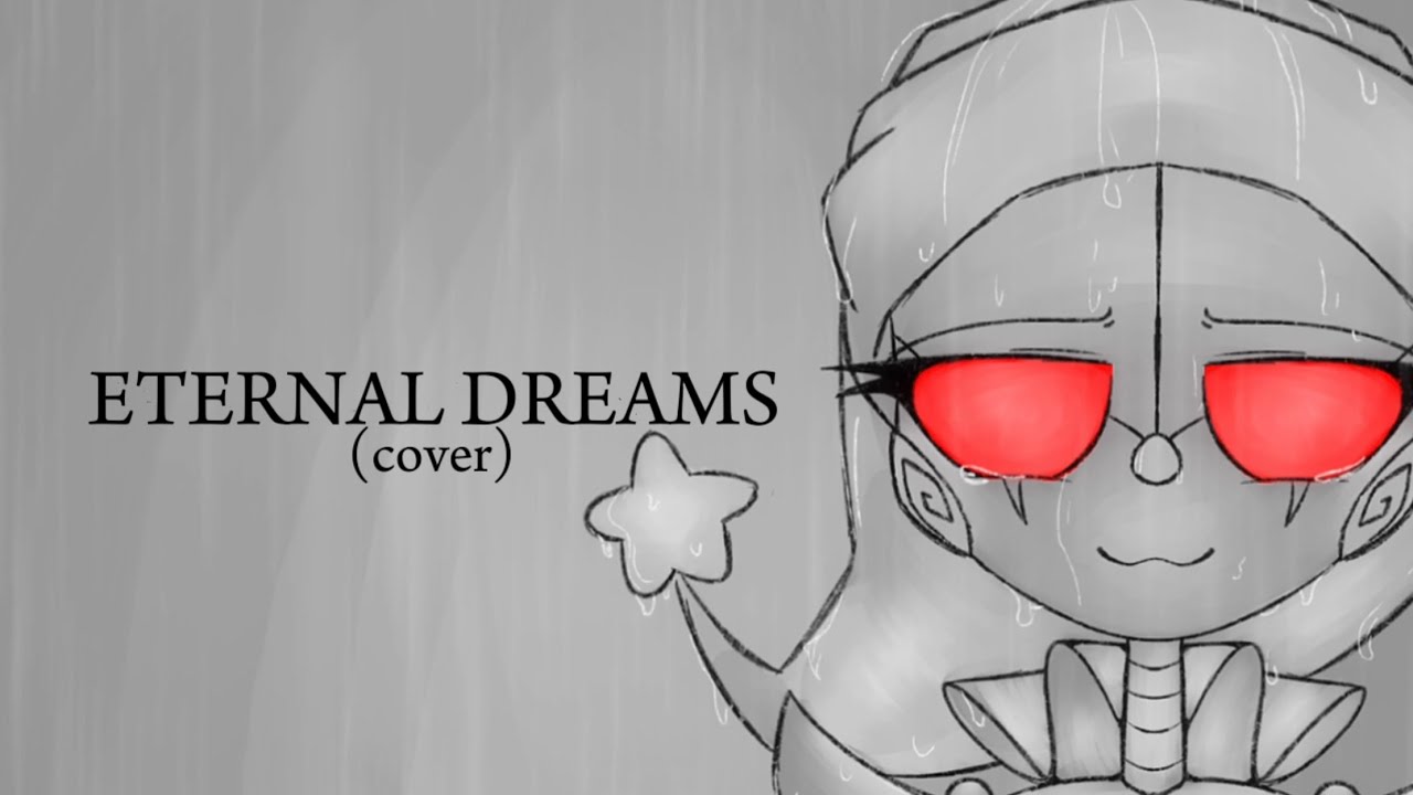 Eternal Dreams Cover From Murder Drones Glitch Youtube