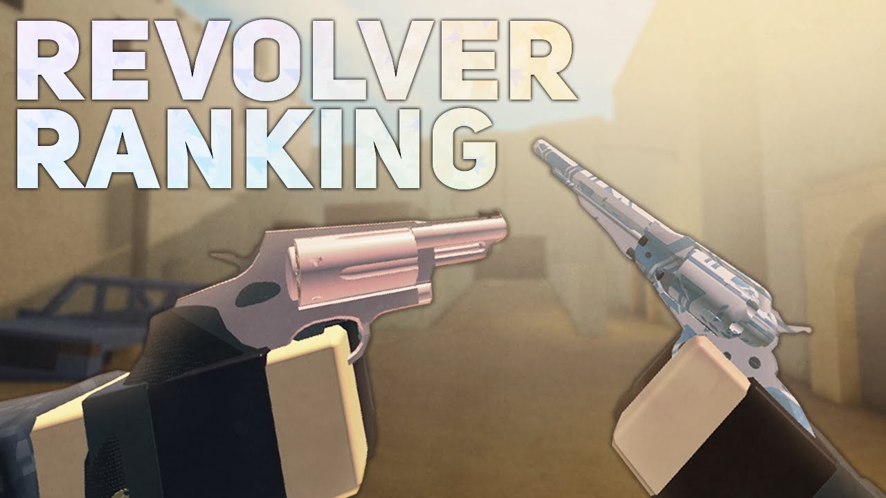 Ranking the Revolvers! - Roblox Phantom Forces - YouTube