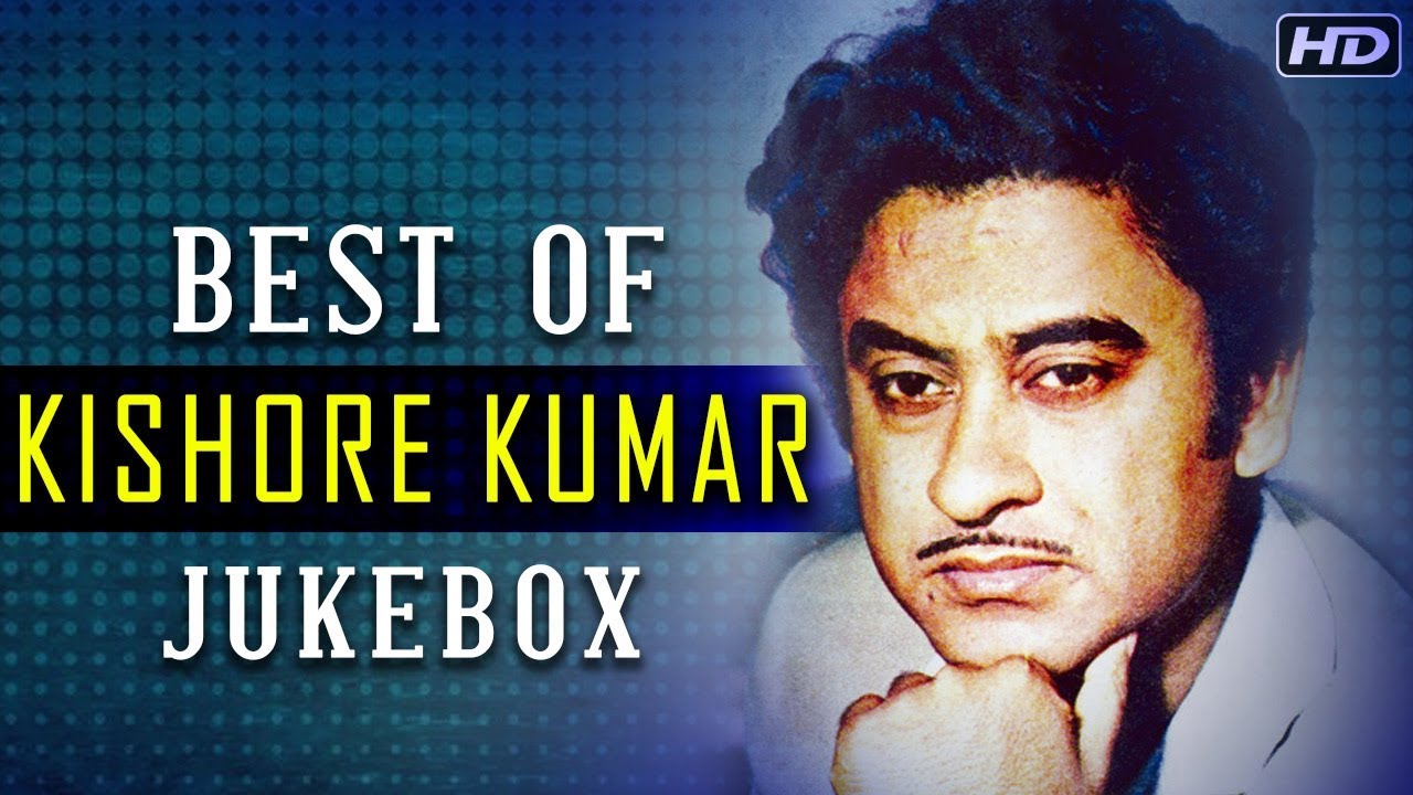Best of Kishore Kumar | किशोर कुमार के गाने | All Time Hits Of kishore ...