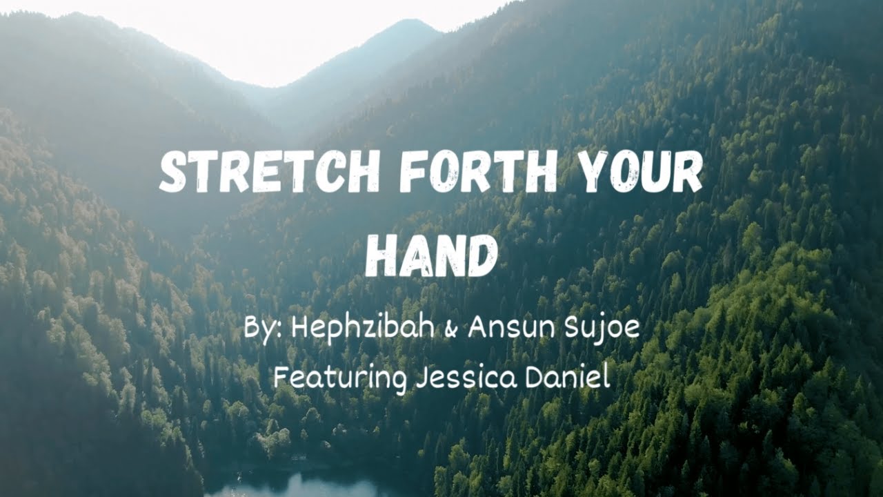 Stretch Forth Your Hand (Lyric Video) - YouTube