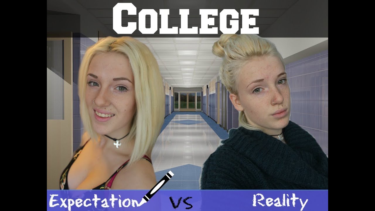College: Expectations vs Reality - YouTube