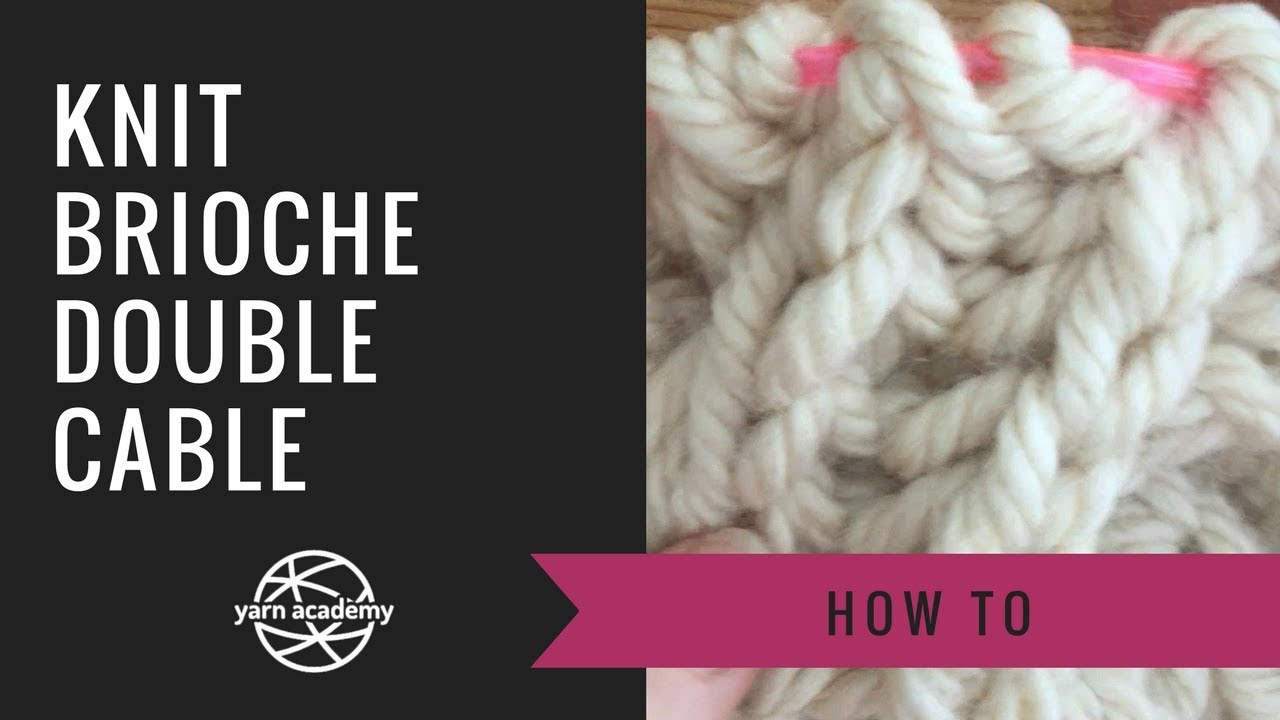 Double Cable Brioche - YouTube