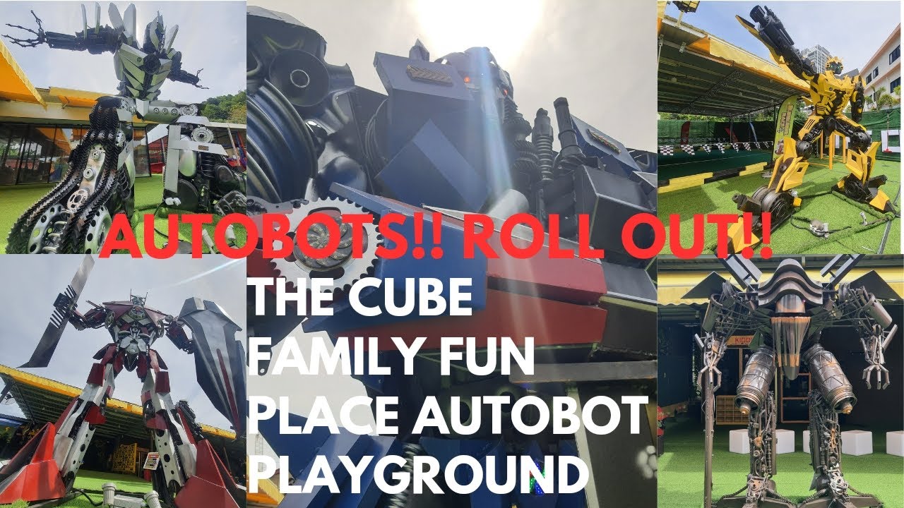 Autobots!! ROLL OUT!! At THE CUBE Family Fun Place Autobot Playground ...