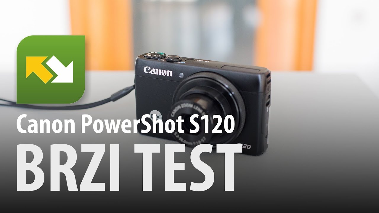 Canon PowerShot S120 : brzi test - YouTube