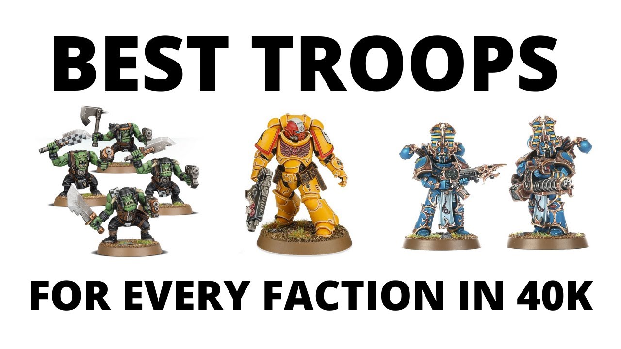 Best Troops for Every Army in Warhammer 40K? - YouTube
