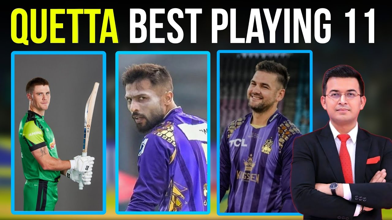 Quetta gladiator Best playing 11 | PSL 10 all teams squad - YouTube
